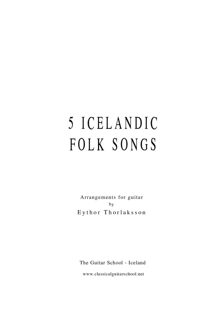 Thorlaksson. Eythor - 5 Icelandic songs - Classical Guitar Library ...
