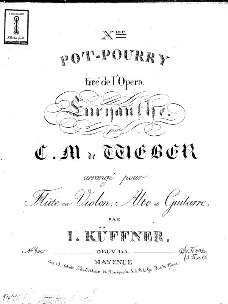 Kuffner. Joseph - Op. 144 pot-pourry de l opera Euryanthe de C. M. de ...